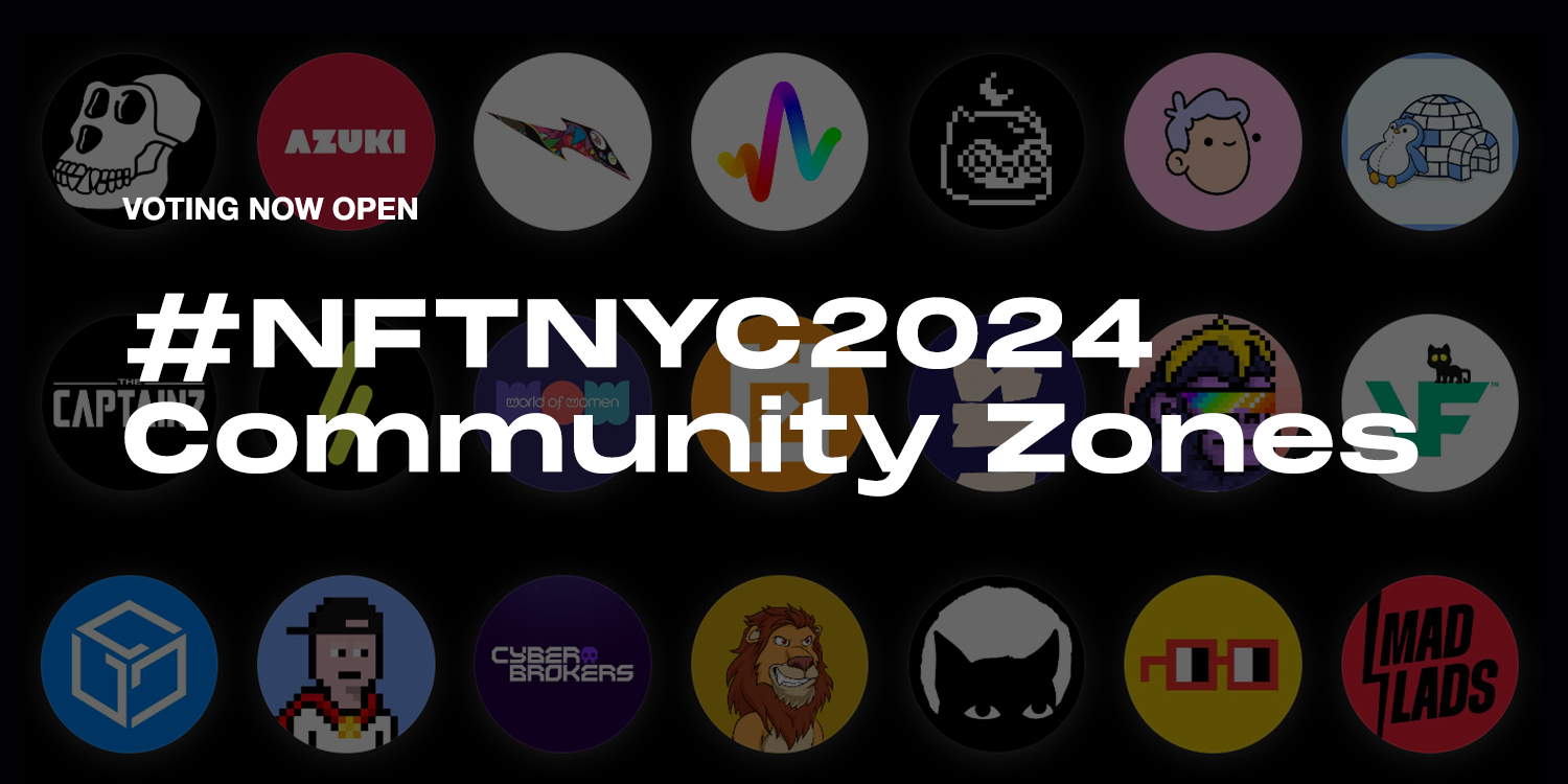 NFT.NYC | Vote for your Favorite Community to take over the Community Zone